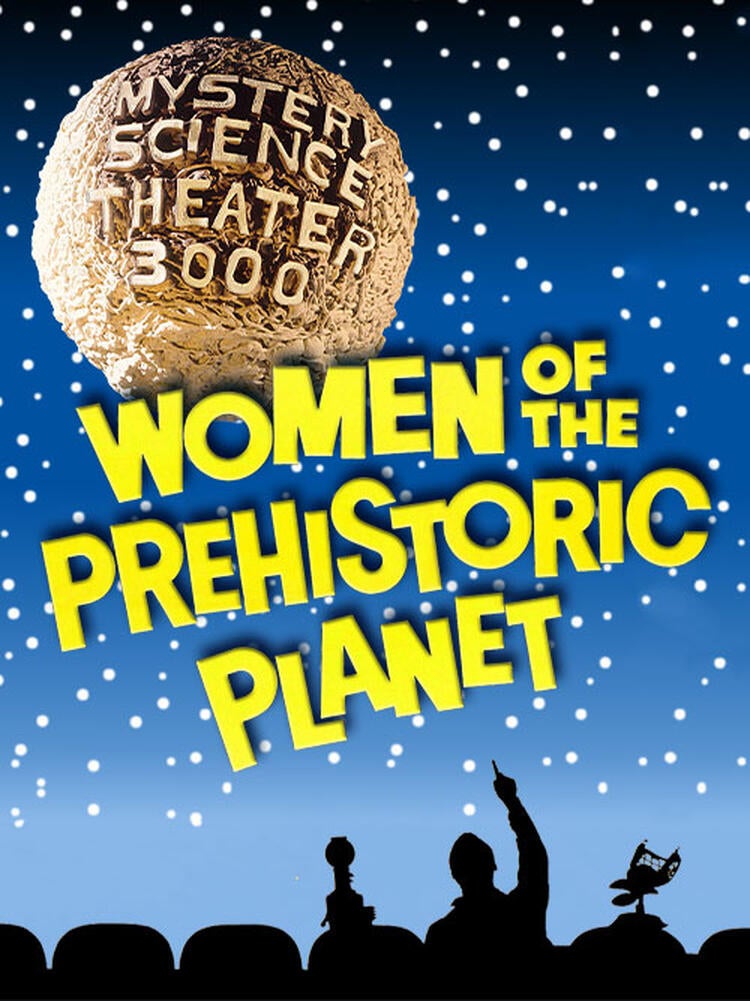 MST3K: Women of the Prehistoric Planet | RiffTrax